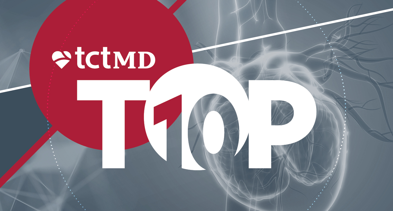 TCTMD’s Top 10 Most Popular Stories for September 2020 | tctmd.com