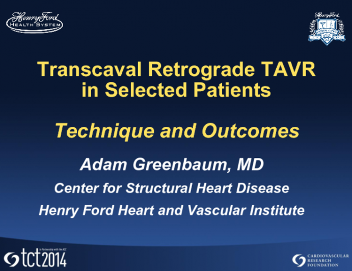 Transcaval Retrograde Tavr In Selected Patients Technique And Outcomes
