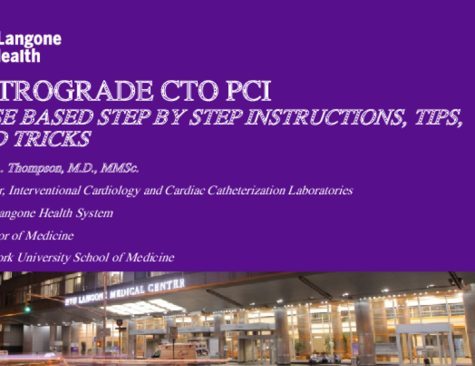Retrograde CTO PCI: Step-by-Step Instructions, Advanced Tips and Tricks ...
