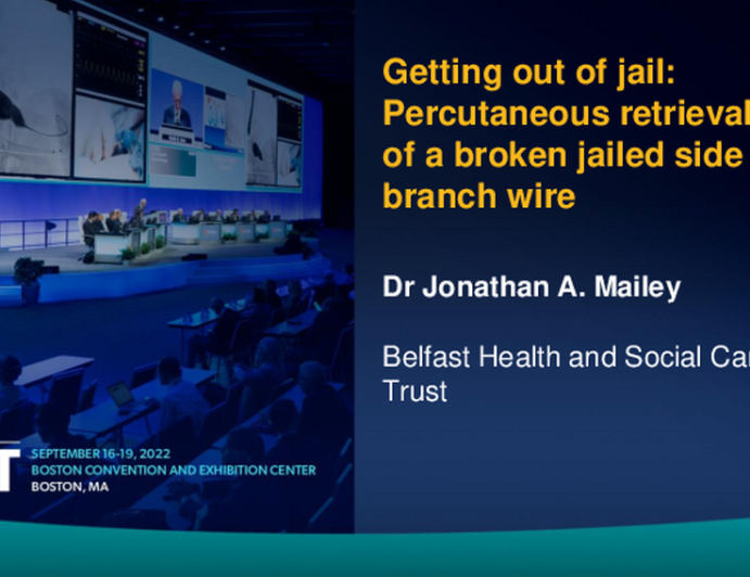 TCT 670: Getting Out of Jail – Percutaneous Retrieval of a Broken ... TCT 670: Getting Out of Jail – Percutaneous Retrieval of a Broken ...