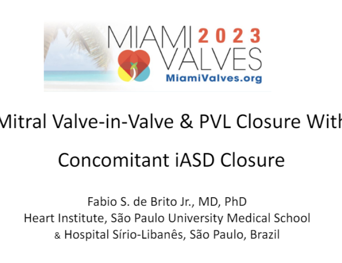 Mitral Valve-in-Valve & PVL Closure With Concomitant iASD Closure ...